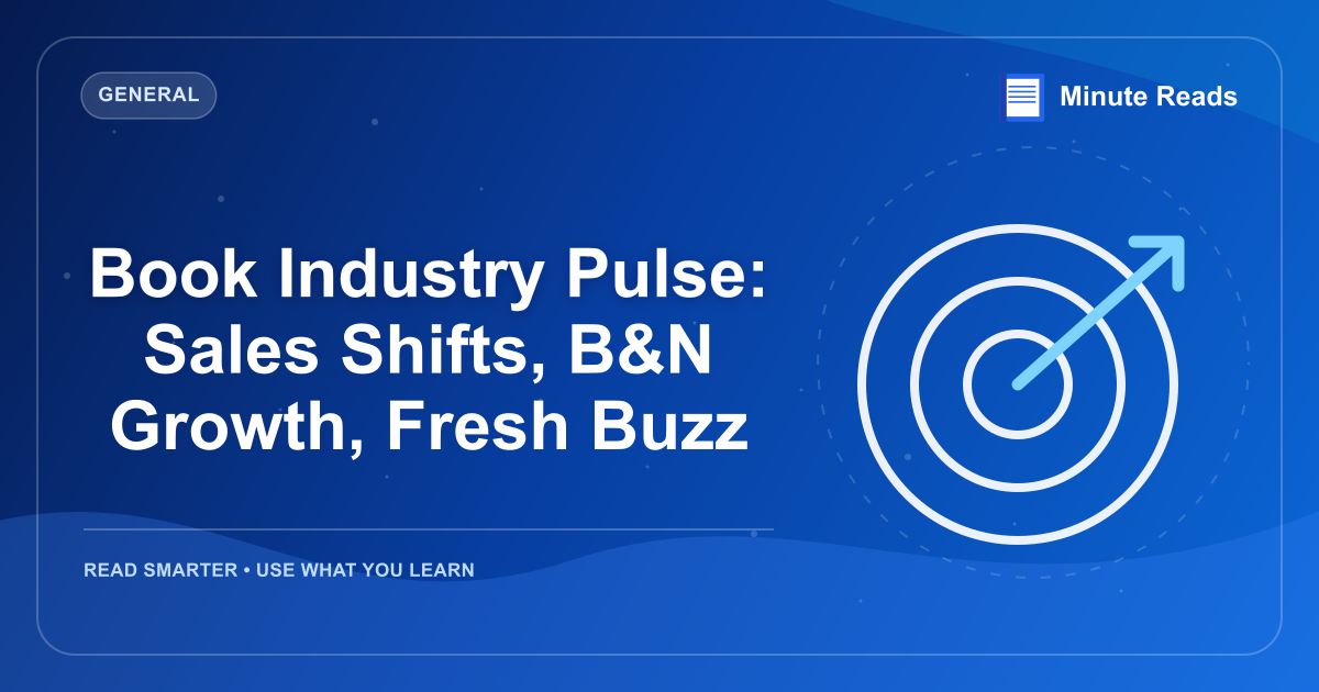 Book Industry Pulse: Sales Shifts, B&N Growth, Fresh Buzz — MinuteReads blog thumbnail