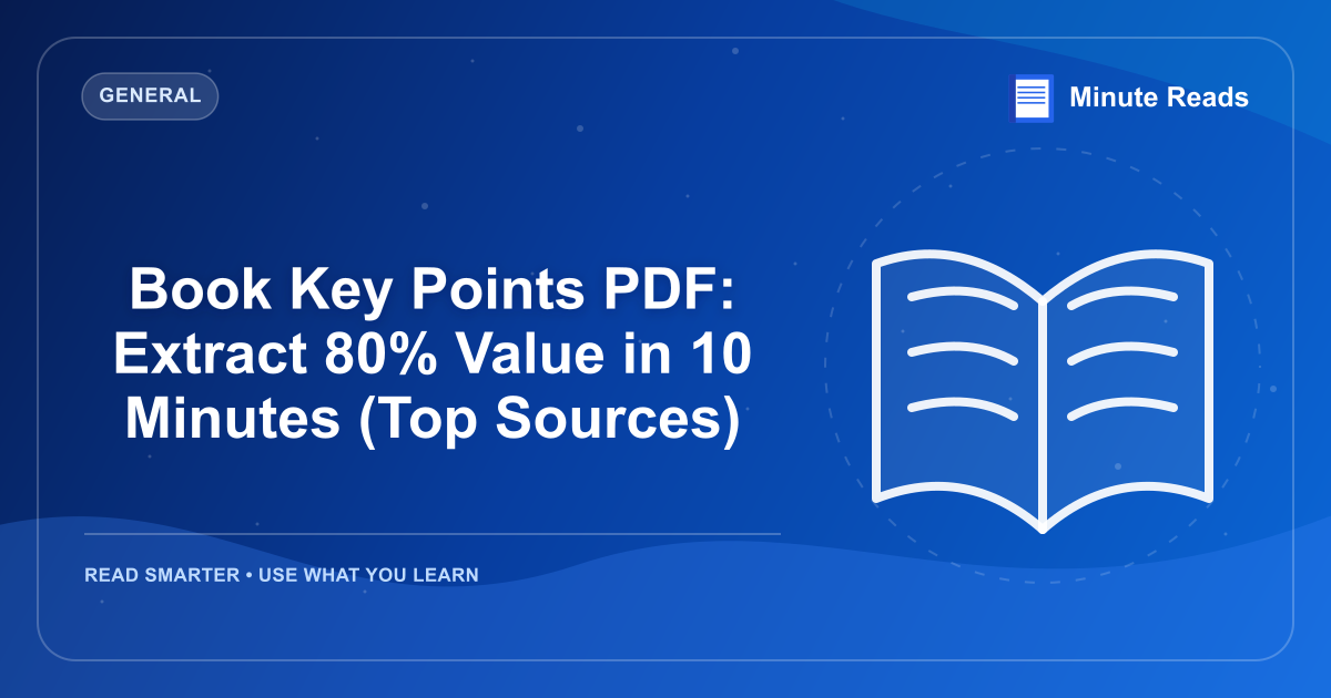 Book Key Points PDF: Extract 80% Value in 10 Minutes (Top Sources) — MinuteReads blog thumbnail