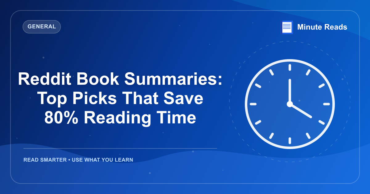 Reddit Book Summaries: Top Picks That Save 80% Reading Time — MinuteReads blog thumbnail