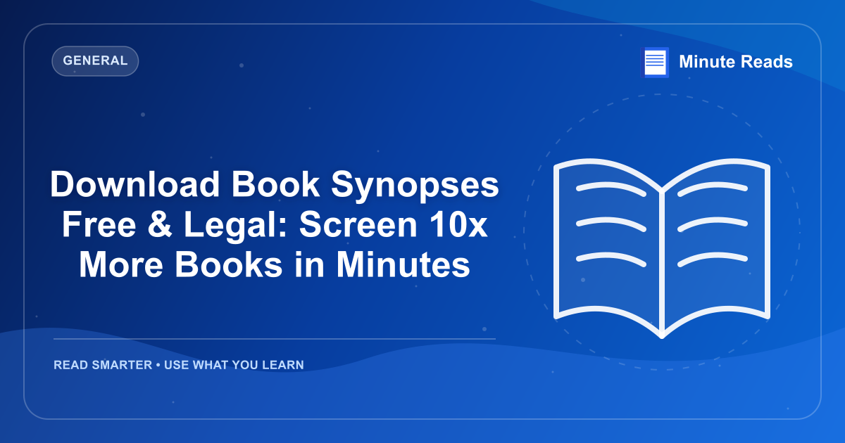 Download Book Synopses Free & Legal: Screen 10x More Books in Minutes — MinuteReads blog thumbnail