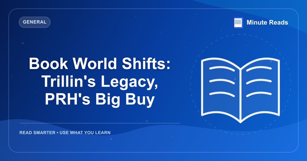 Book World Shifts: Trillin's Legacy, PRH's Big Buy — MinuteReads blog thumbnail
