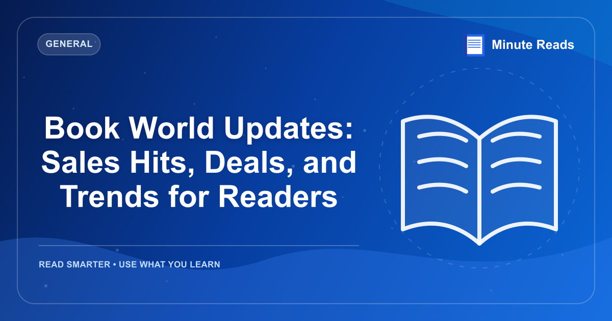 Book World Updates: Sales Hits, Deals, and Trends for Readers — MinuteReads blog thumbnail