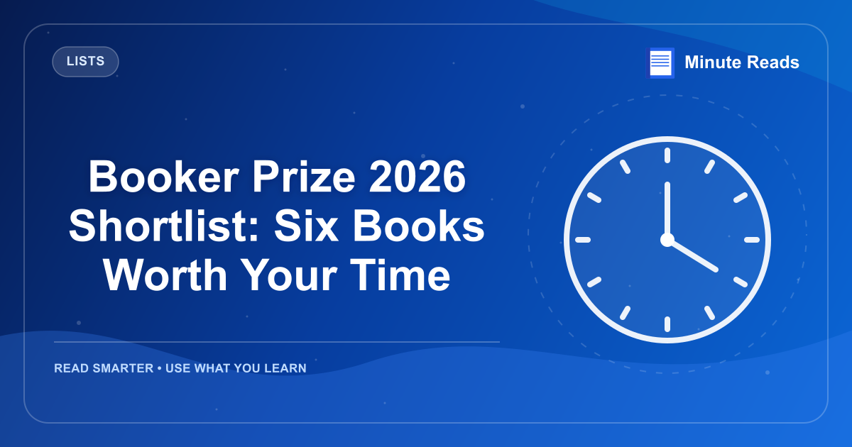 Booker Prize 2026 Shortlist: Six Books Worth Your Time — MinuteReads blog thumbnail