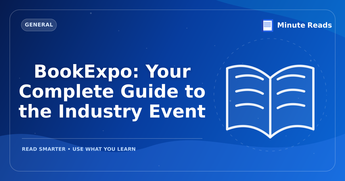 BookExpo: Your Complete Guide to the Industry Event — MinuteReads blog thumbnail