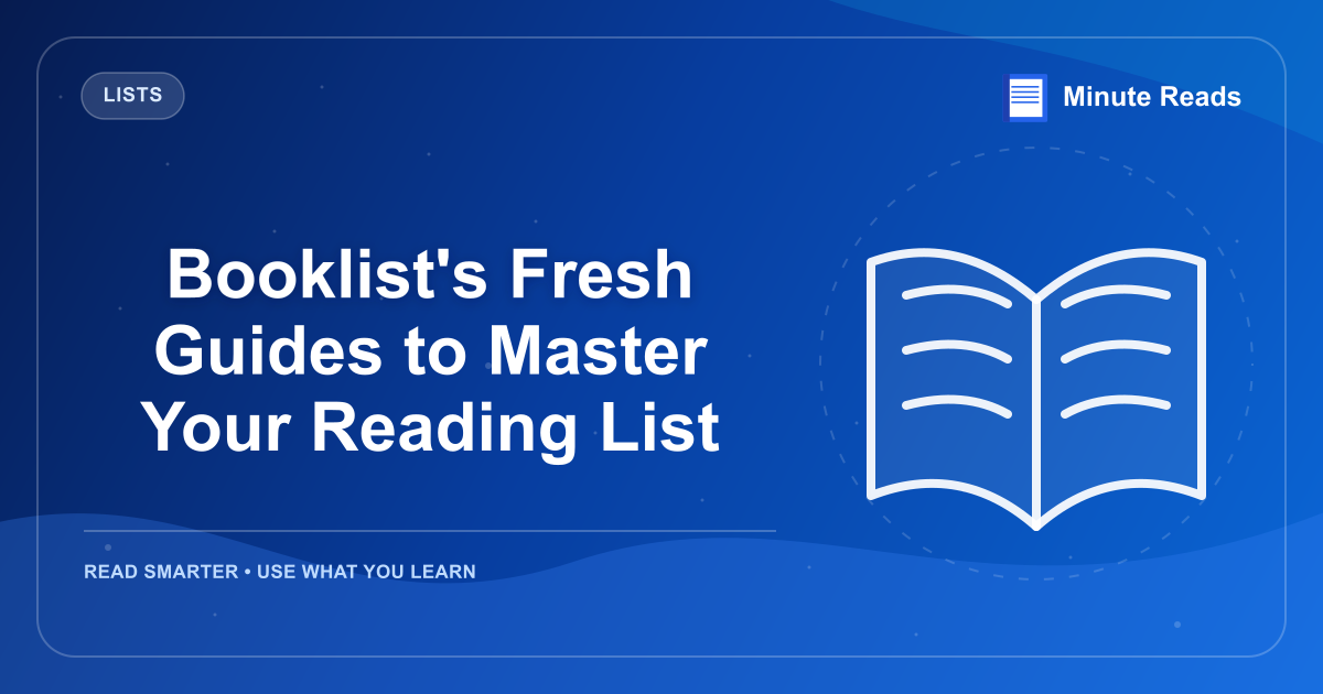 Booklist's Fresh Guides to Master Your Reading List — MinuteReads blog thumbnail