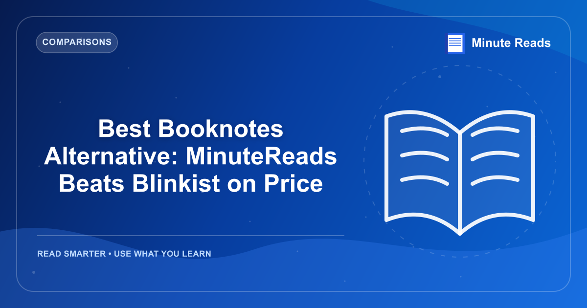 Best Booknotes Alternative: MinuteReads Beats Blinkist on Price — MinuteReads blog thumbnail