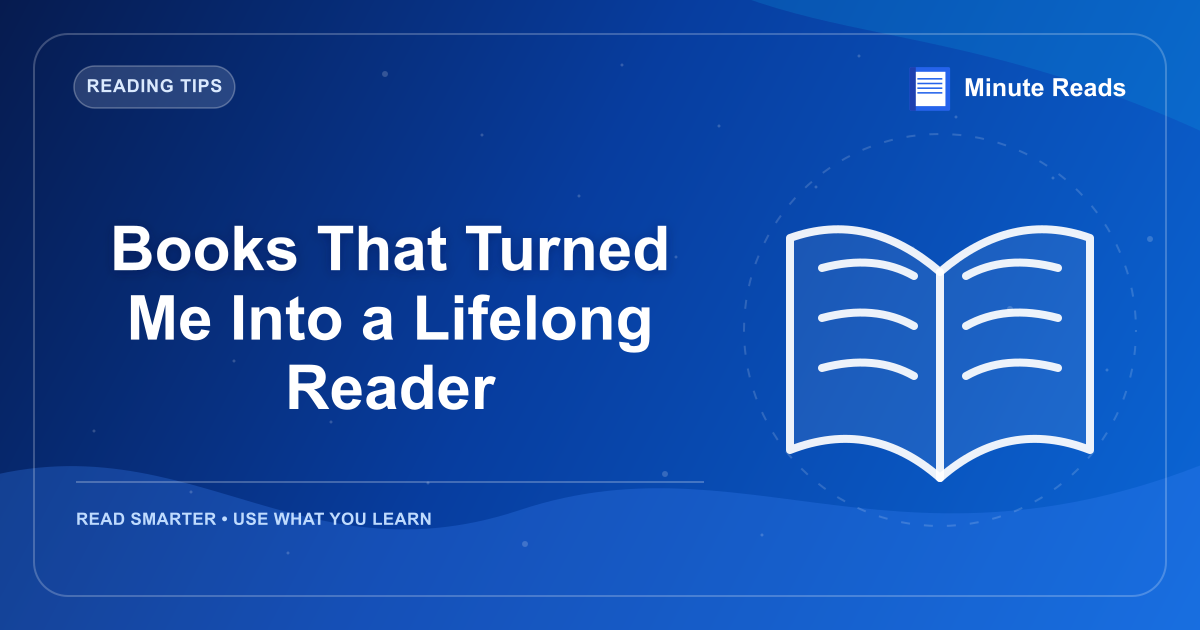 Books That Turned Me Into a Lifelong Reader — MinuteReads blog thumbnail