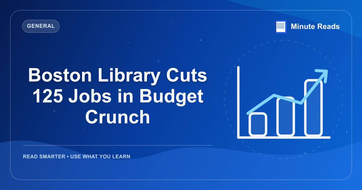 Boston Library Cuts 125 Jobs in Budget Crunch — MinuteReads blog thumbnail