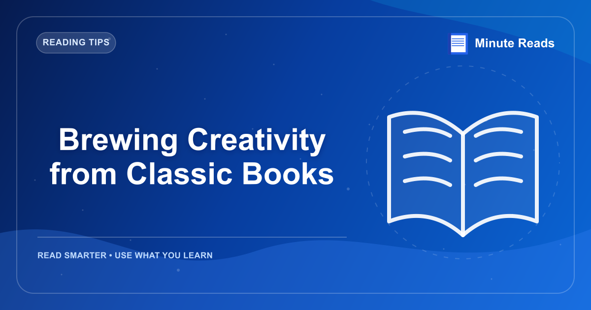 Brewing Creativity from Classic Books — MinuteReads blog thumbnail