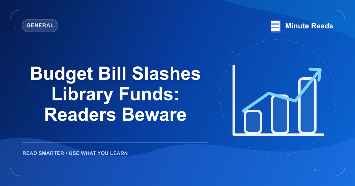 Budget Bill Slashes Library Funds: Readers Beware — MinuteReads blog thumbnail