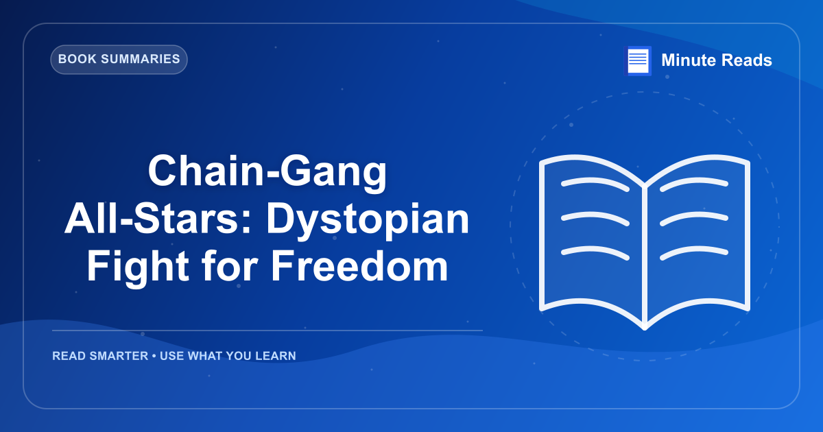 Chain-Gang All-Stars: Dystopian Fight for Freedom — MinuteReads blog thumbnail