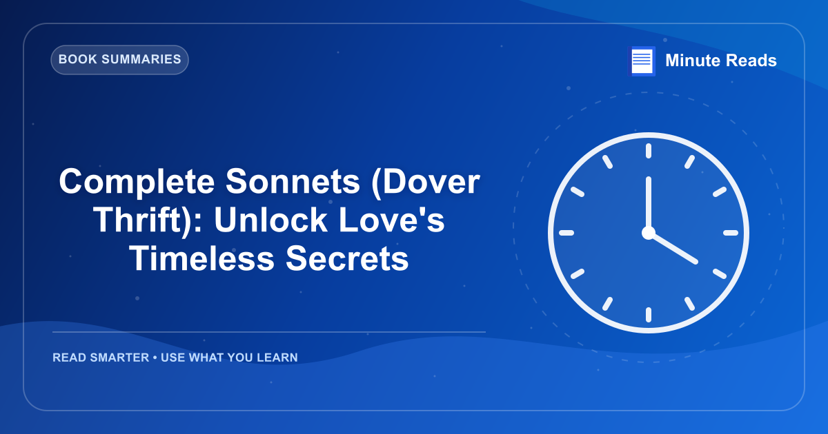 Complete Sonnets (Dover Thrift): Unlock Love's Timeless Secrets — MinuteReads blog thumbnail