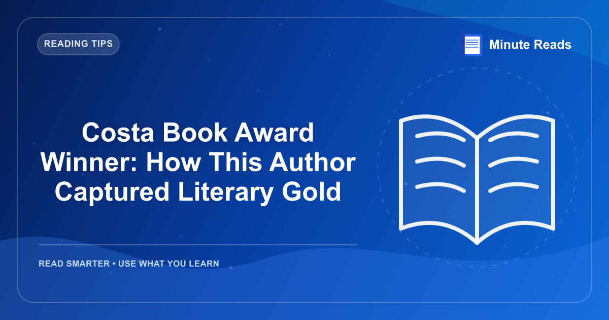 Costa Book Award Winner: How This Author Captured Literary Gold — MinuteReads blog thumbnail
