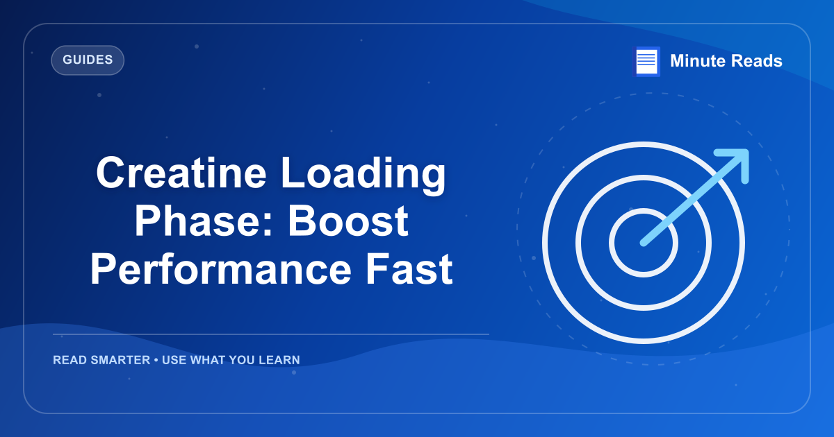 Creatine Loading Phase: Boost Performance Fast — MinuteReads blog thumbnail