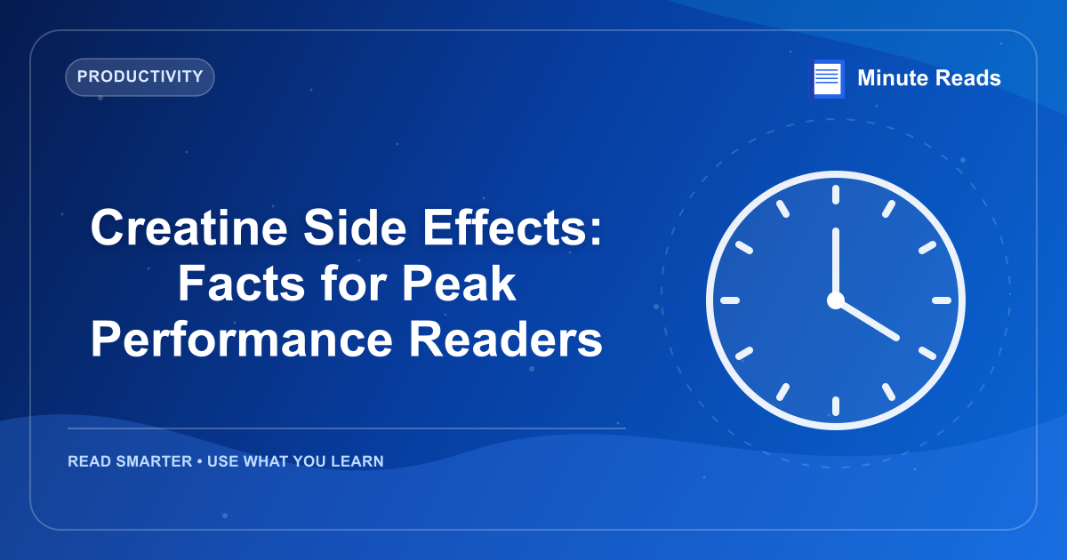 Creatine Side Effects: Facts for Peak Performance Readers — MinuteReads blog thumbnail