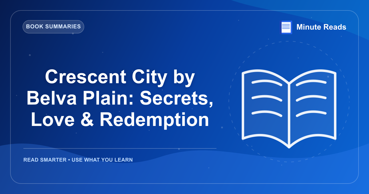 Crescent City by Belva Plain: Secrets, Love & Redemption — MinuteReads blog thumbnail
