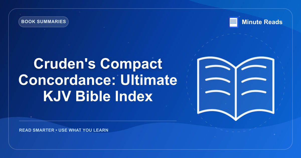 Cruden's Compact Concordance: Ultimate KJV Bible Index — MinuteReads blog thumbnail