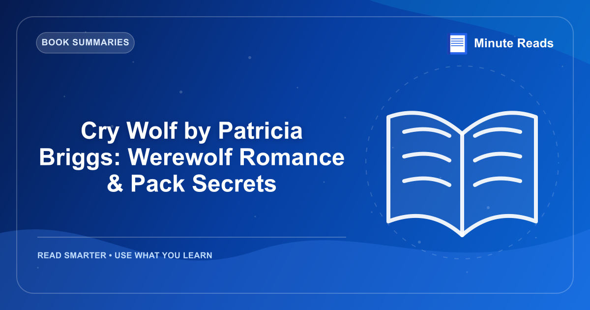 Cry Wolf by Patricia Briggs: Werewolf Romance & Pack Secrets — MinuteReads blog thumbnail