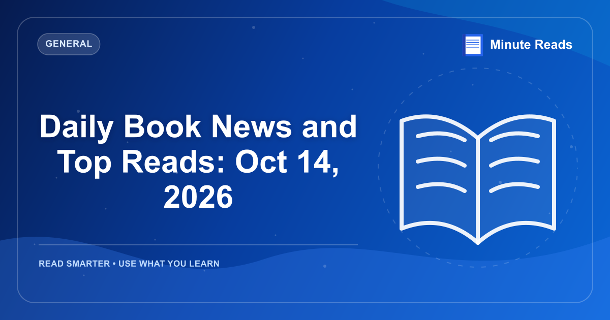 Daily Book News and Top Reads: Oct 14, 2026 — MinuteReads blog thumbnail