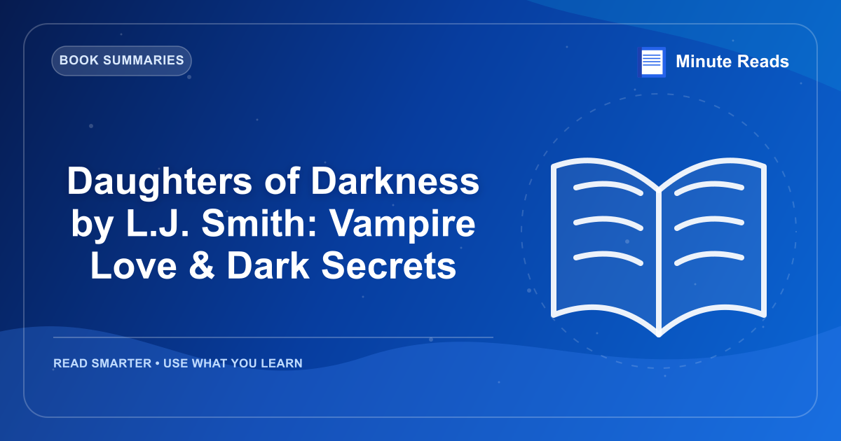 Daughters of Darkness by L.J. Smith: Vampire Love & Dark Secrets — MinuteReads blog thumbnail