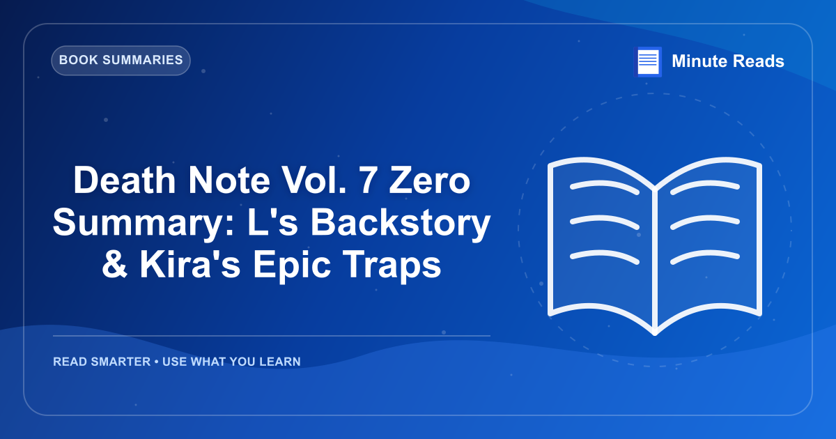 Death Note Vol. 7 Zero Summary: L's Backstory & Kira's Epic Traps — MinuteReads blog thumbnail