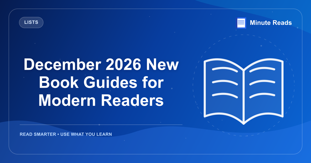 December 2026 New Book Guides for Modern Readers — MinuteReads blog thumbnail
