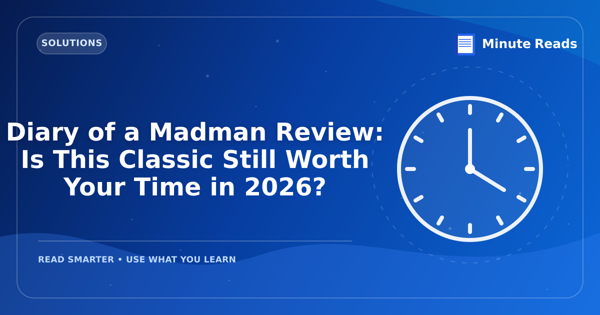 Diary of a Madman Review: Is This Classic Still Worth Your Time in 2026? — MinuteReads blog thumbnail