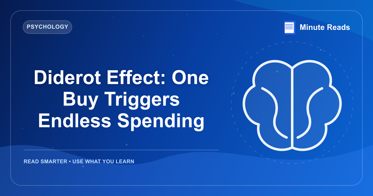 Diderot Effect: One Buy Triggers Endless Spending — MinuteReads blog thumbnail