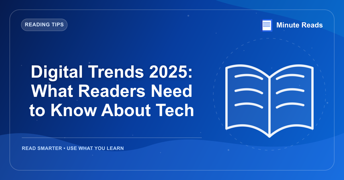 Digital Trends 2026: What Readers Need to Know About Tech — MinuteReads blog thumbnail