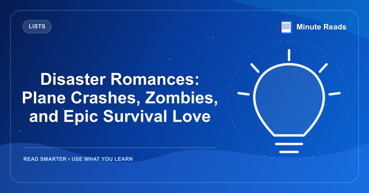 Disaster Romances: Plane Crashes, Zombies, and Epic Survival Love — MinuteReads blog thumbnail