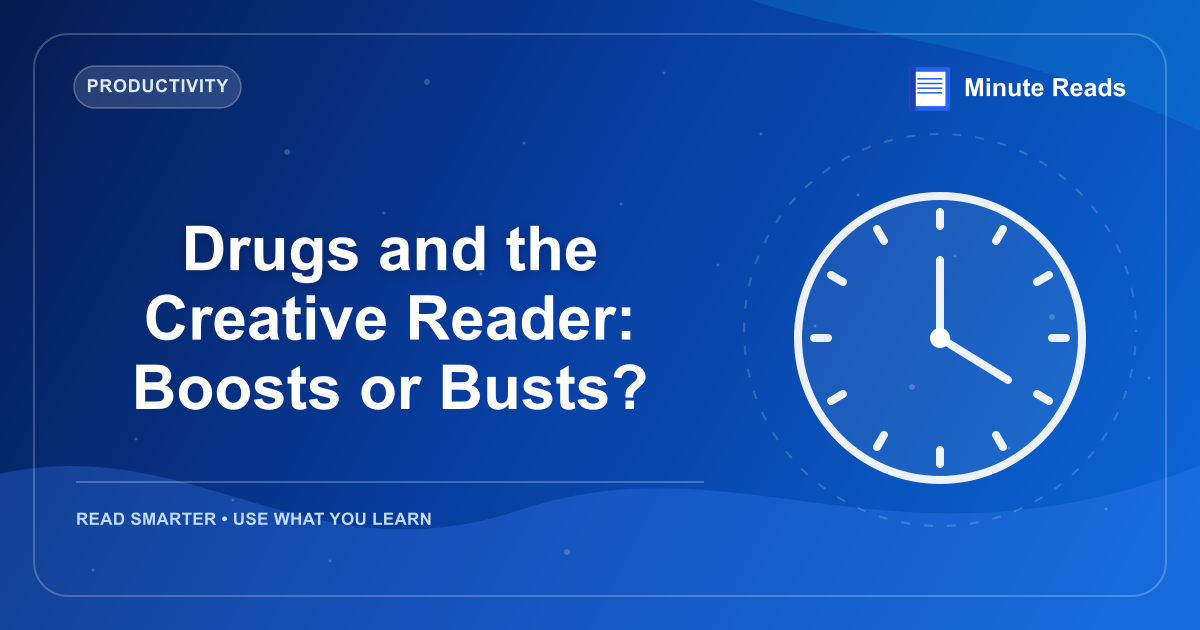 Drugs and the Creative Reader: Boosts or Busts? — MinuteReads blog thumbnail