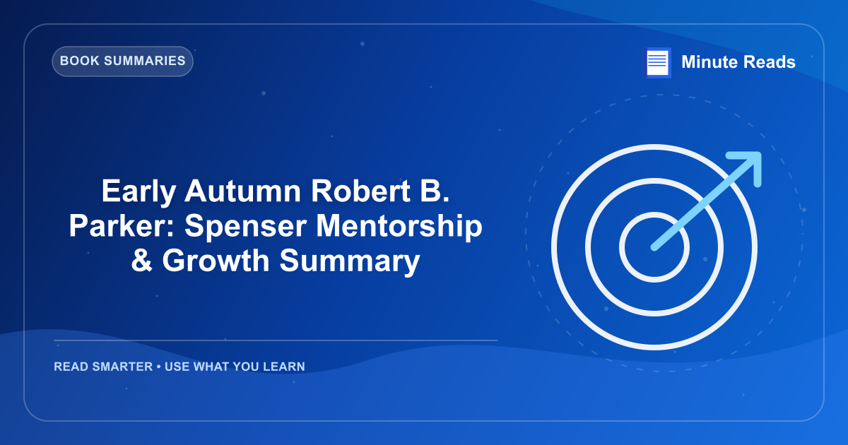 Early Autumn Robert B. Parker: Spenser Mentorship & Growth Summary — MinuteReads blog thumbnail