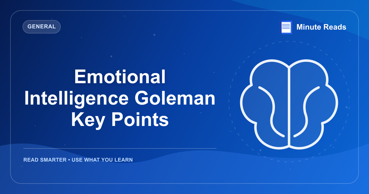 Emotional Intelligence Goleman Key Points — MinuteReads blog thumbnail