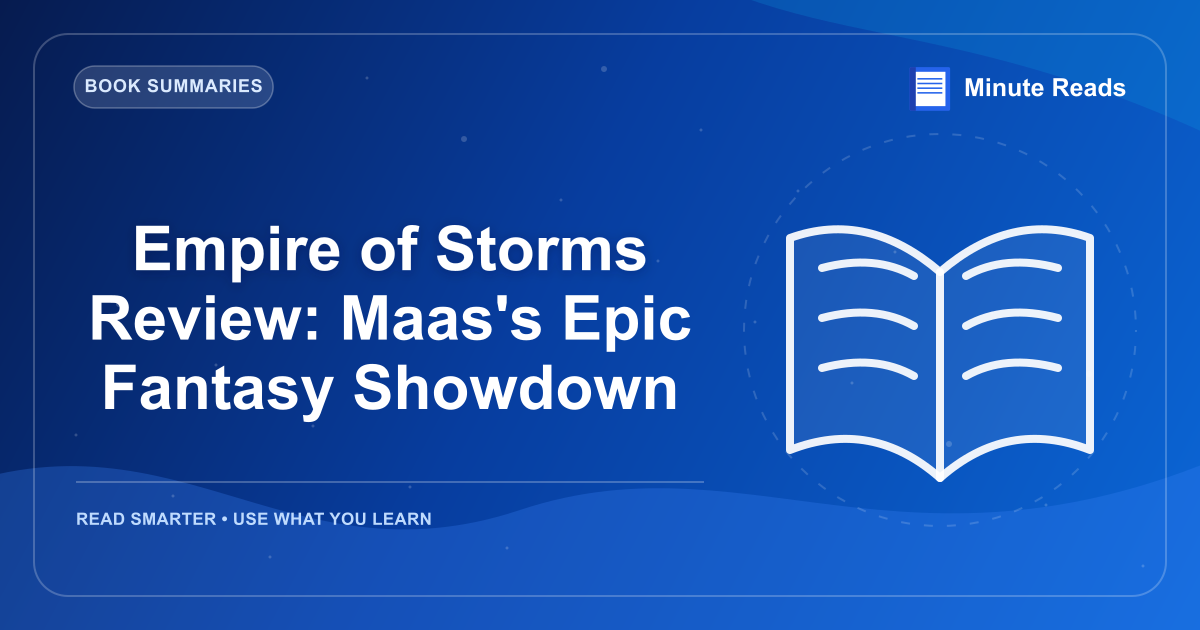 Empire of Storms Review: Maas's Epic Fantasy Showdown — MinuteReads blog thumbnail