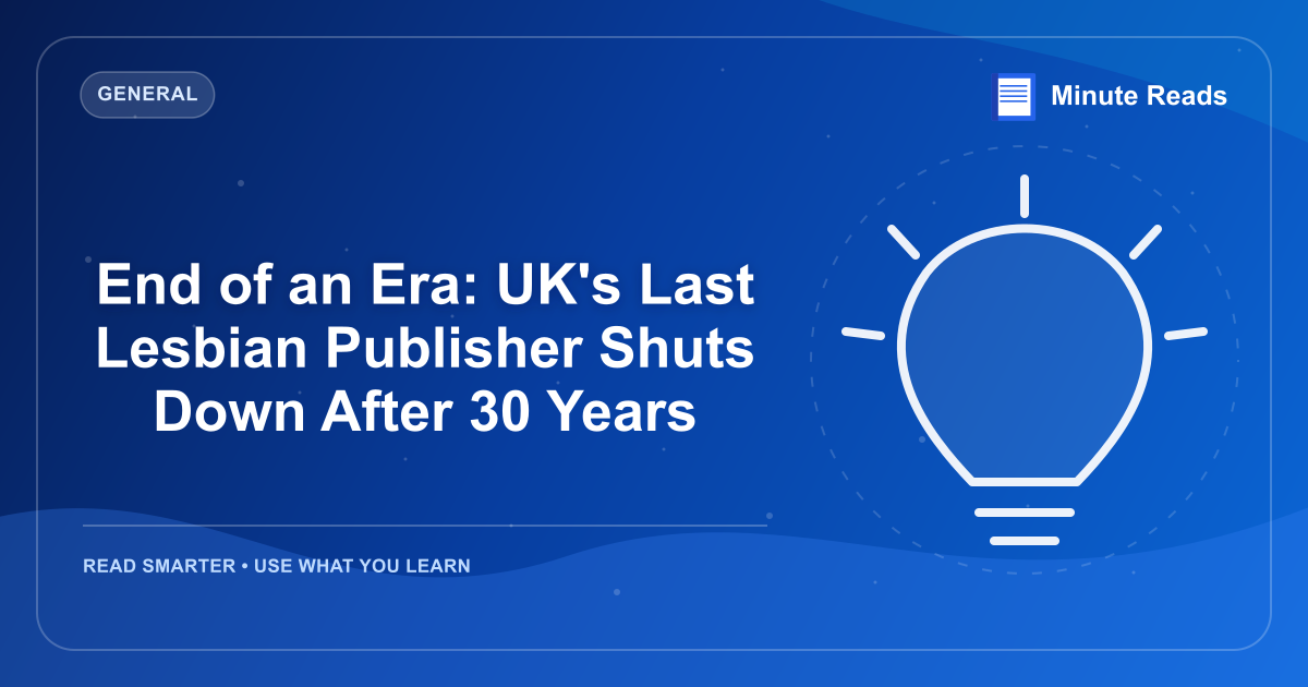 End of an Era: UK's Last Lesbian Publisher Shuts Down After 30 Years — MinuteReads blog thumbnail