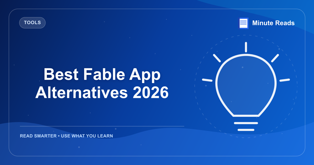 Best Fable App Alternatives 2026 — MinuteReads blog thumbnail