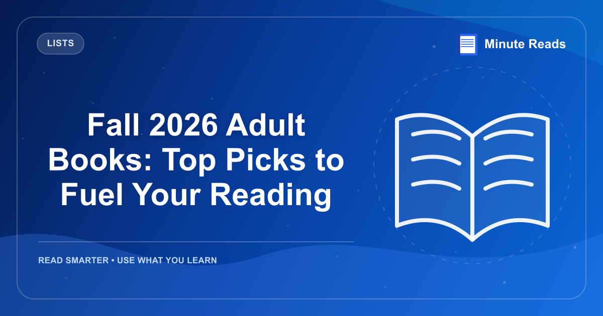 Fall 2026 Adult Books: Top Picks to Fuel Your Reading — MinuteReads blog thumbnail