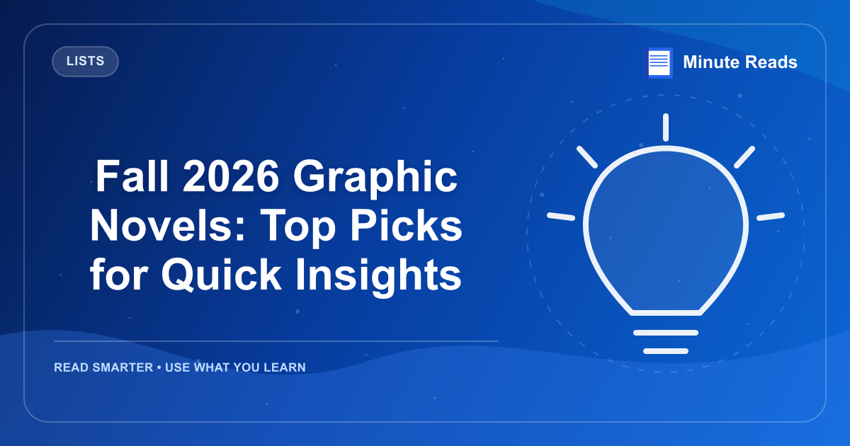 Fall 2026 Graphic Novels: Top Picks for Quick Insights — MinuteReads blog thumbnail
