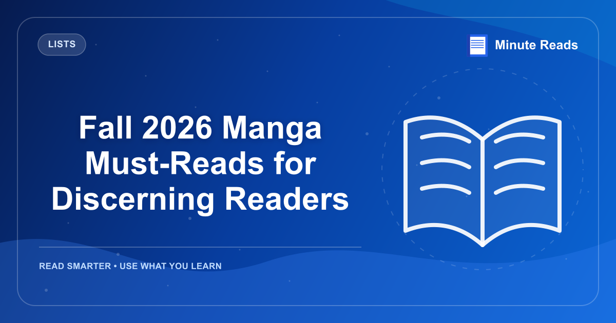 Fall 2026 Manga Must-Reads for Discerning Readers — MinuteReads blog thumbnail