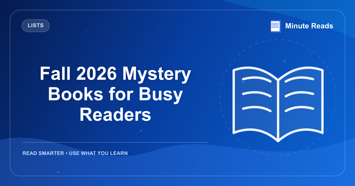 Fall 2026 Mystery Books for Busy Readers — MinuteReads blog thumbnail