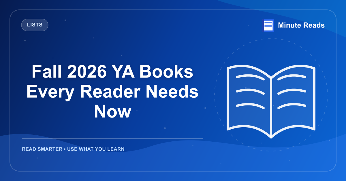 Fall 2026 YA Books Every Reader Needs Now — MinuteReads blog thumbnail