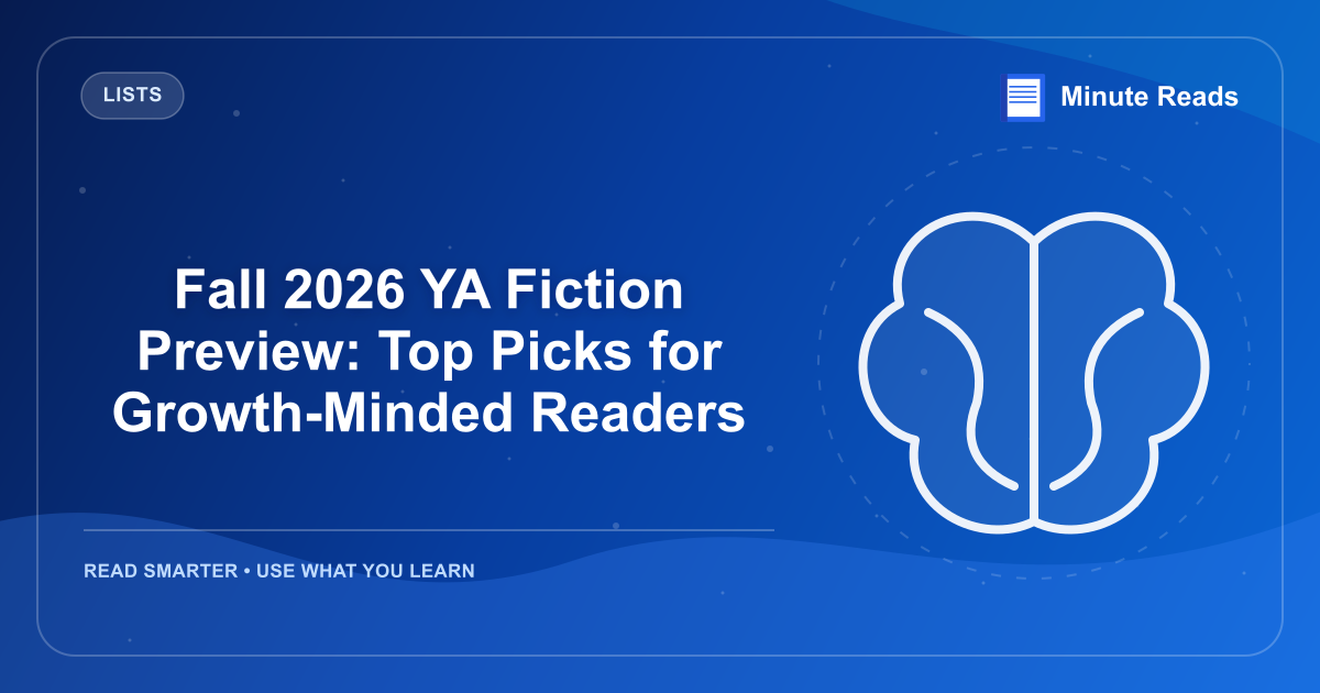 Fall 2026 YA Fiction Preview: Top Picks for Growth-Minded Readers — MinuteReads blog thumbnail