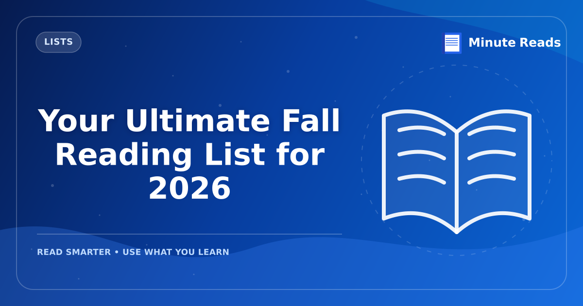 Your Ultimate Fall Reading List for 2026 — MinuteReads blog thumbnail