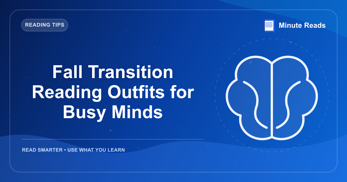 Fall Transition Reading Outfits for Busy Minds — MinuteReads blog thumbnail