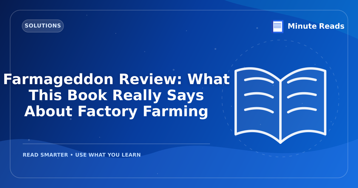 Farmageddon Review: What This Book Really Says About Factory Farming — MinuteReads blog thumbnail