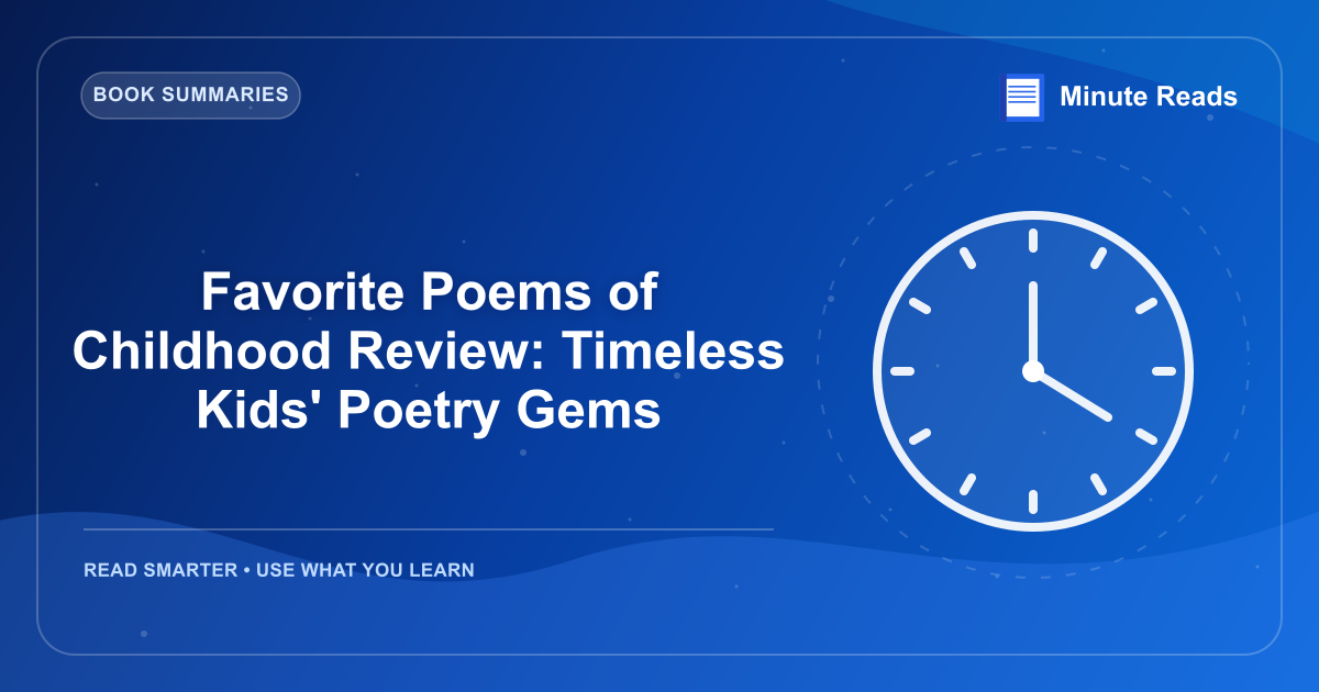 Favorite Poems of Childhood Review: Timeless Kids' Poetry Gems — MinuteReads blog thumbnail