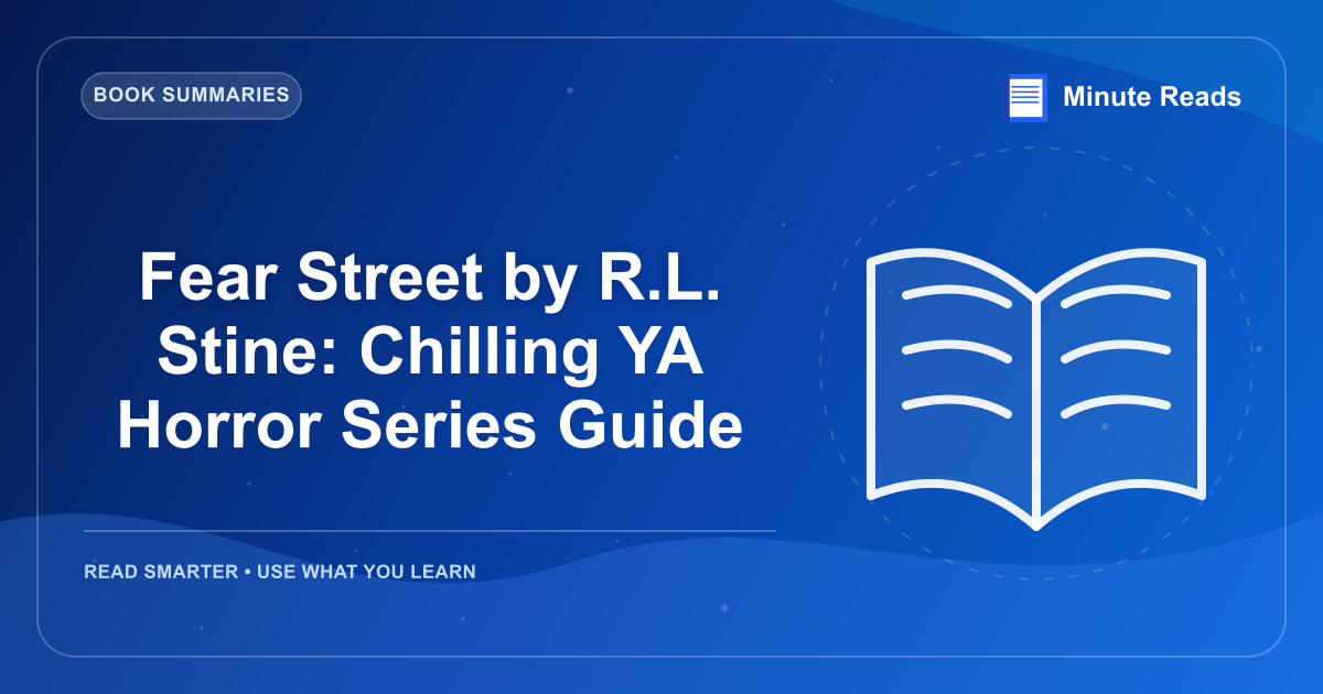 Fear Street by R.L. Stine: Chilling YA Horror Series Guide — MinuteReads blog thumbnail