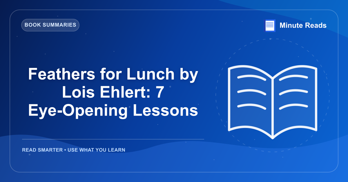Feathers for Lunch by Lois Ehlert: 7 Eye-Opening Lessons — MinuteReads blog thumbnail