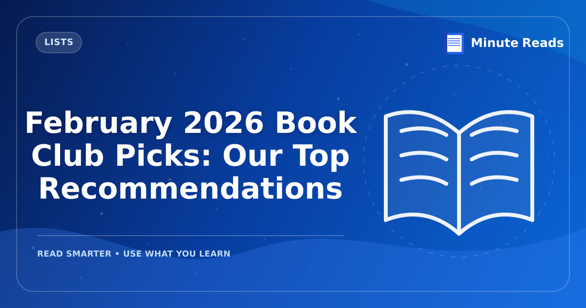 February 2026 Book Club Picks: Our Top Recommendations — MinuteReads blog thumbnail