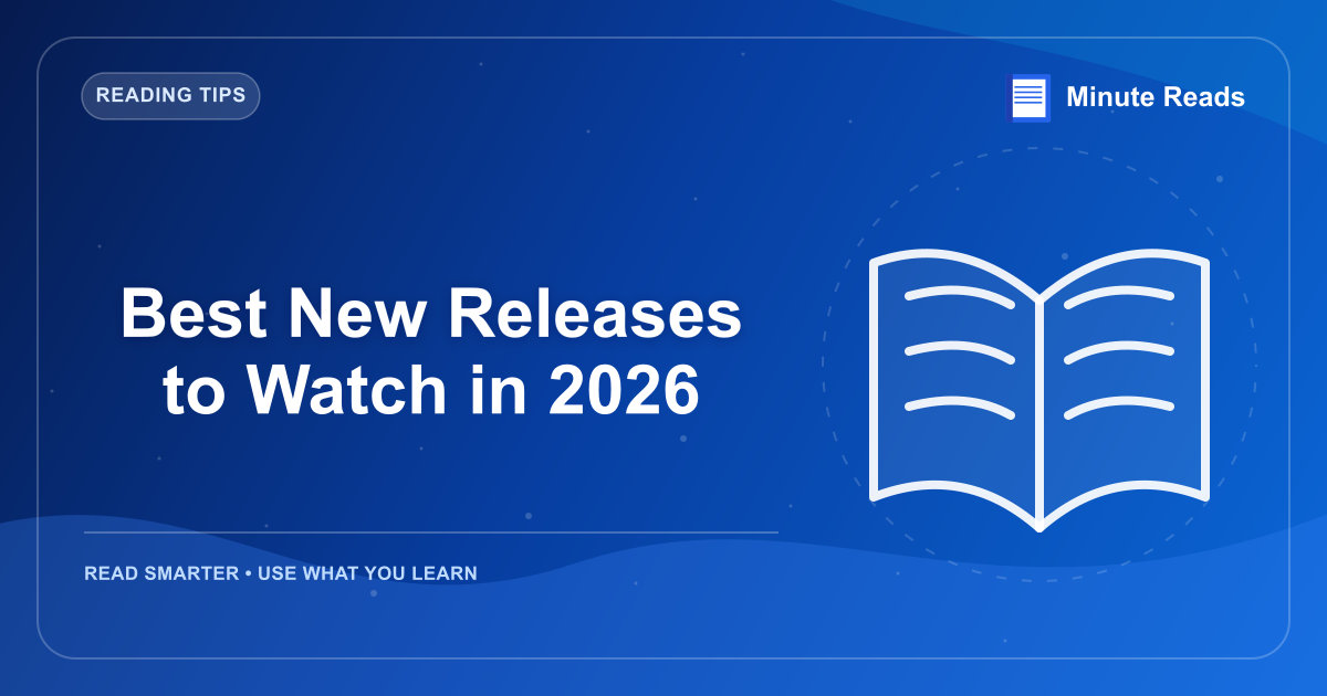 Best New Releases to Watch in 2026 — MinuteReads blog thumbnail